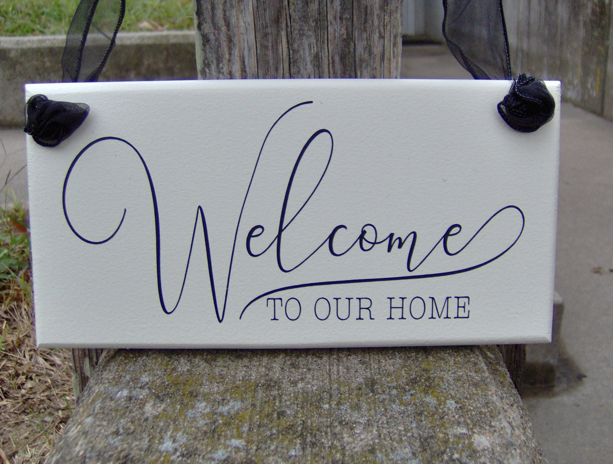 Welcome To Our Home Entrance Door Sign | Heartfelt Giver